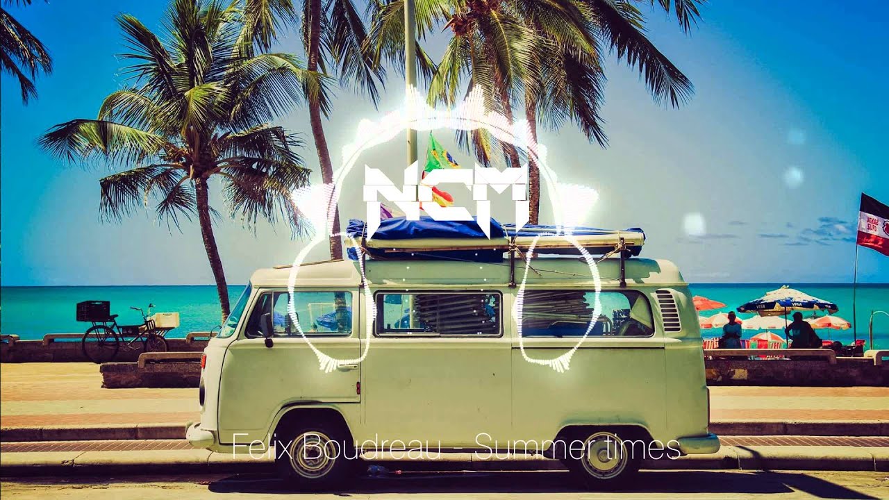 Felix Boudreau - Summer Times [NoCopyrightMusic] - YouTube