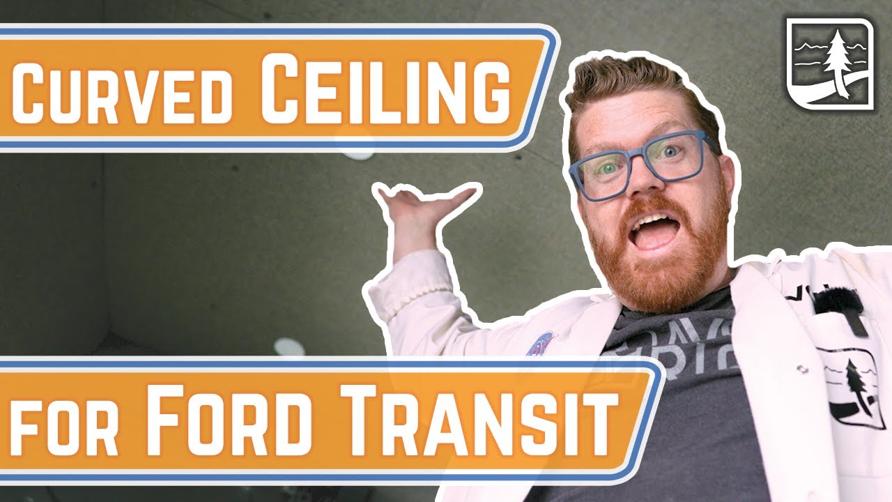 Ford Transit CEILING Install | How to Get CURVED Ceiling EASY - YouTube