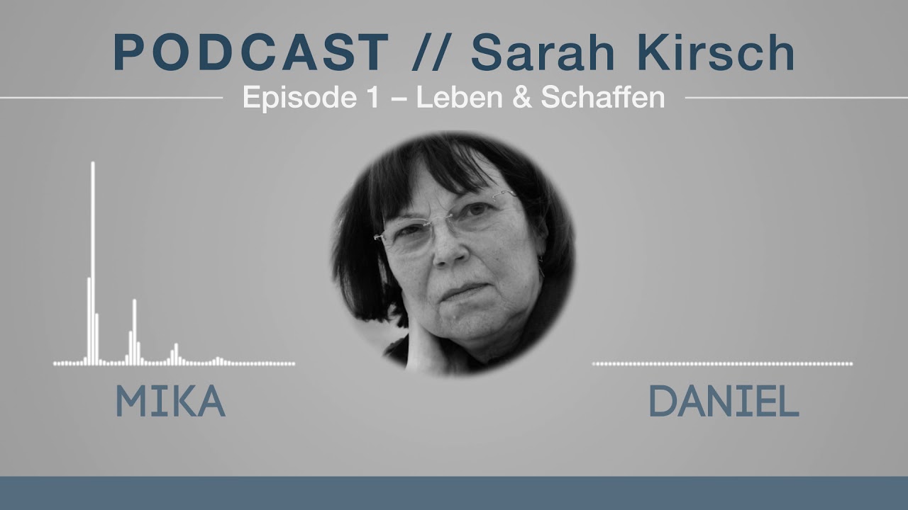 Podcast Ep. 1 // Leben und Schaffen von Sarah Kirsch - YouTube