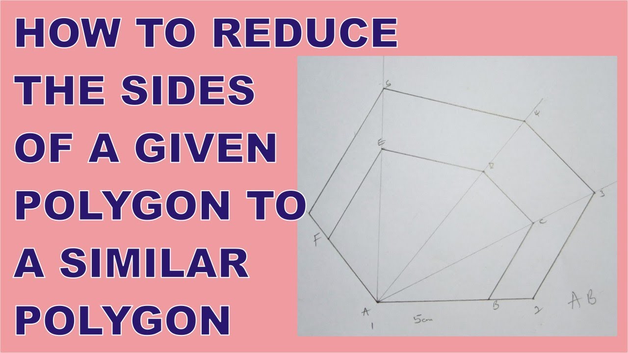 How to Reduce the Sides of a Given Polygon to a Similar Polygon ...