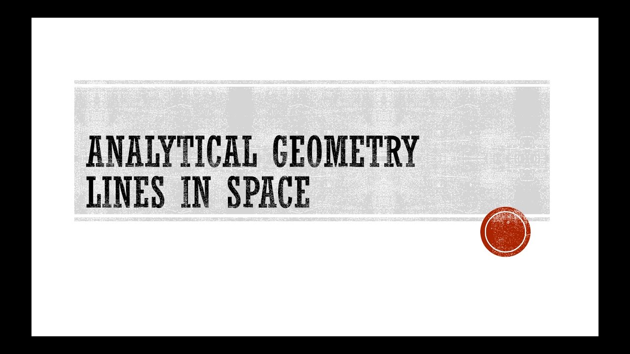analytical geometry (lines in space) - YouTube