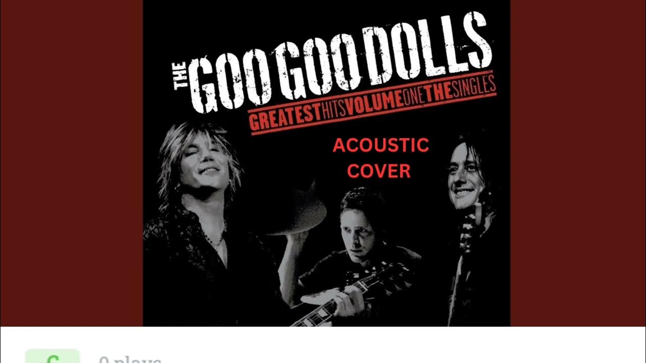 Iris- Goo Goo Dolls (Acoustic cover) - YouTube