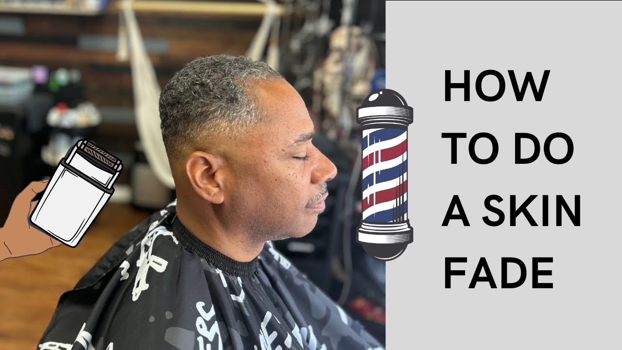 How to do a Skin Fade (Step by Step) - YouTube