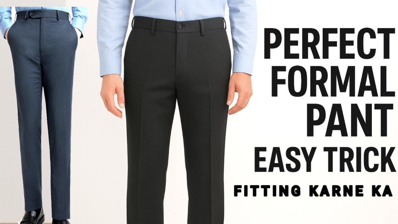 formal pant fitting at home | formal👖fitting tips | Pant Style Tips ...