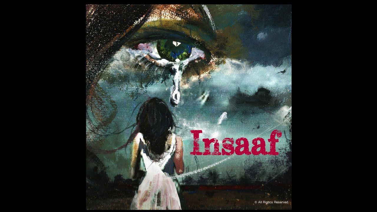 INSAAF The Song - YouTube