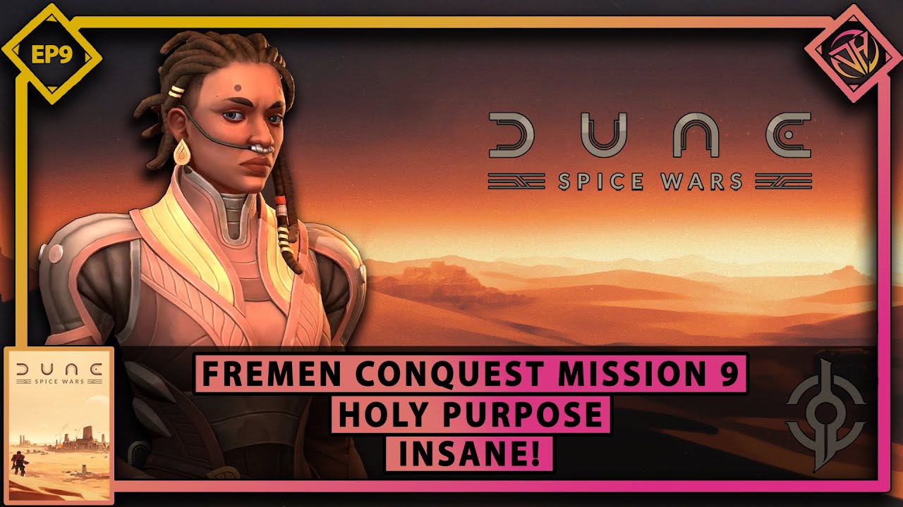 Dune: Spice Wars Fremen Conquest - Insane Gameplay Walkthrough Part 9 - Holy Purpose - YouTube