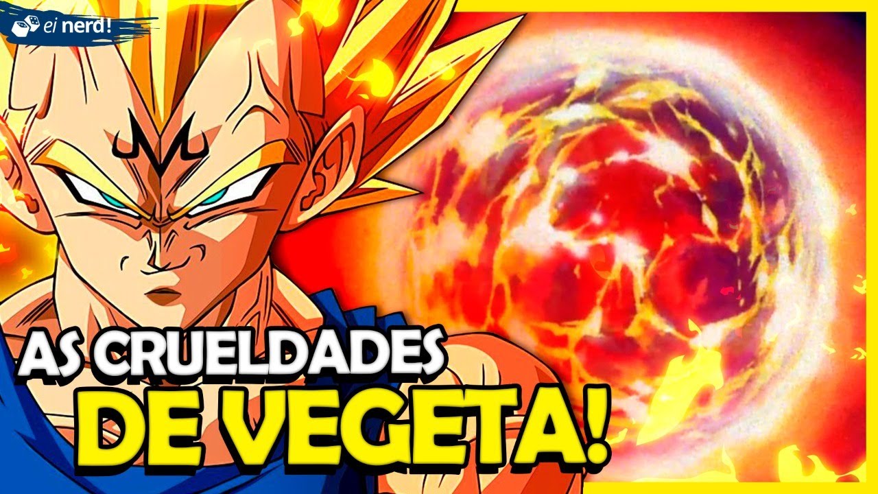 AS 5 CRUELDADES MAIS INSANAS DO VEGETA - YouTube
