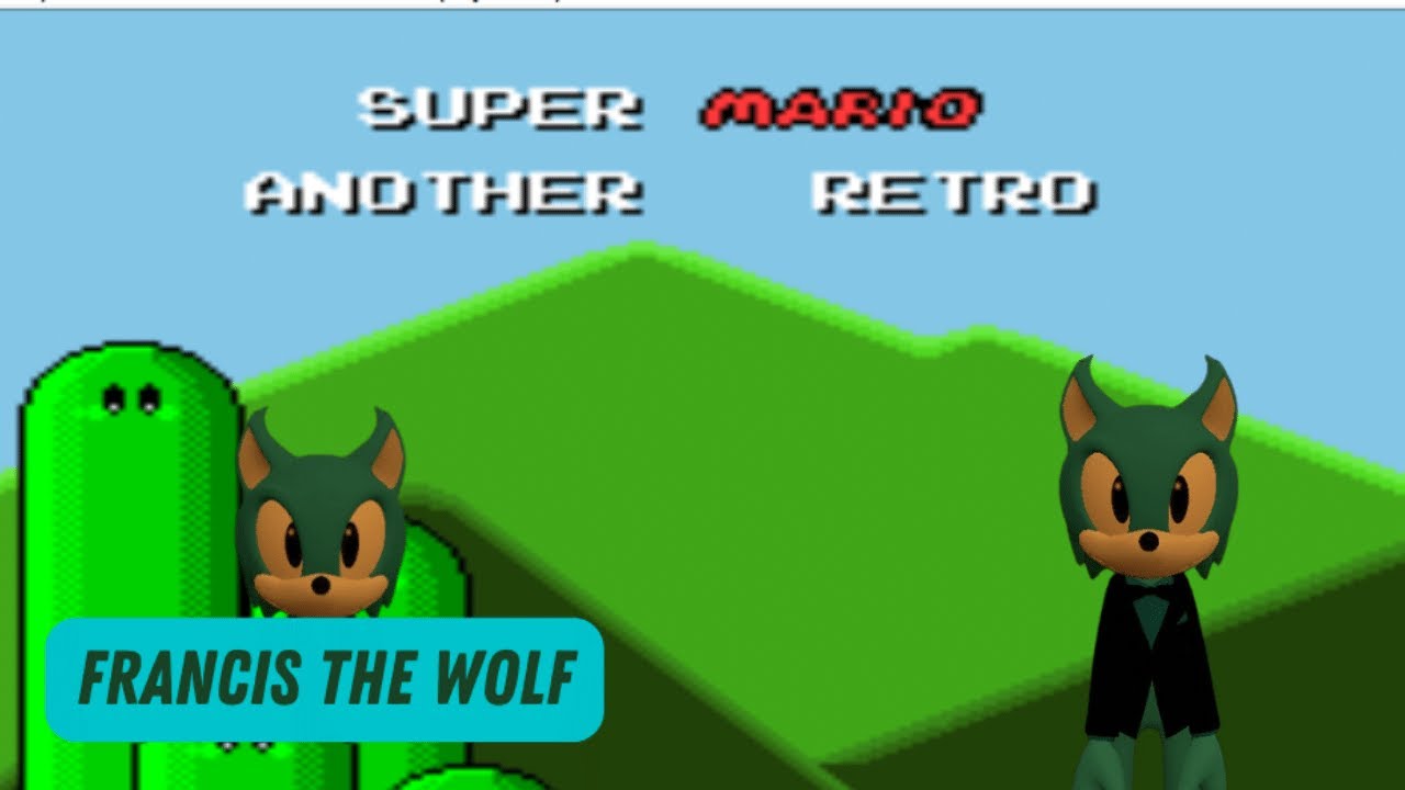 Francis the Wolf Plays Super Mario Another Retro - YouTube