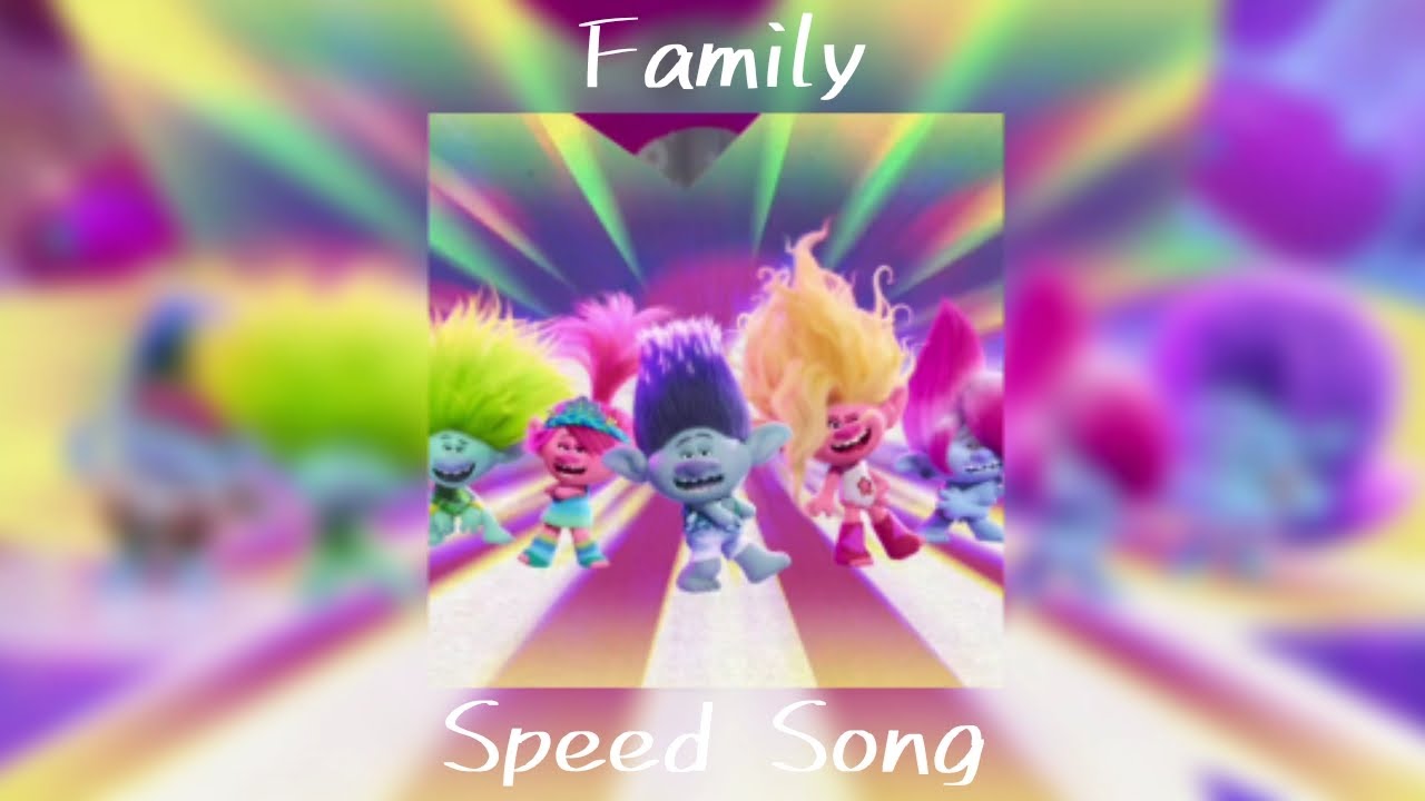 [ BroZone, Queen Poppy & Viva — Family ] Speed Song [ Trolls Band ...