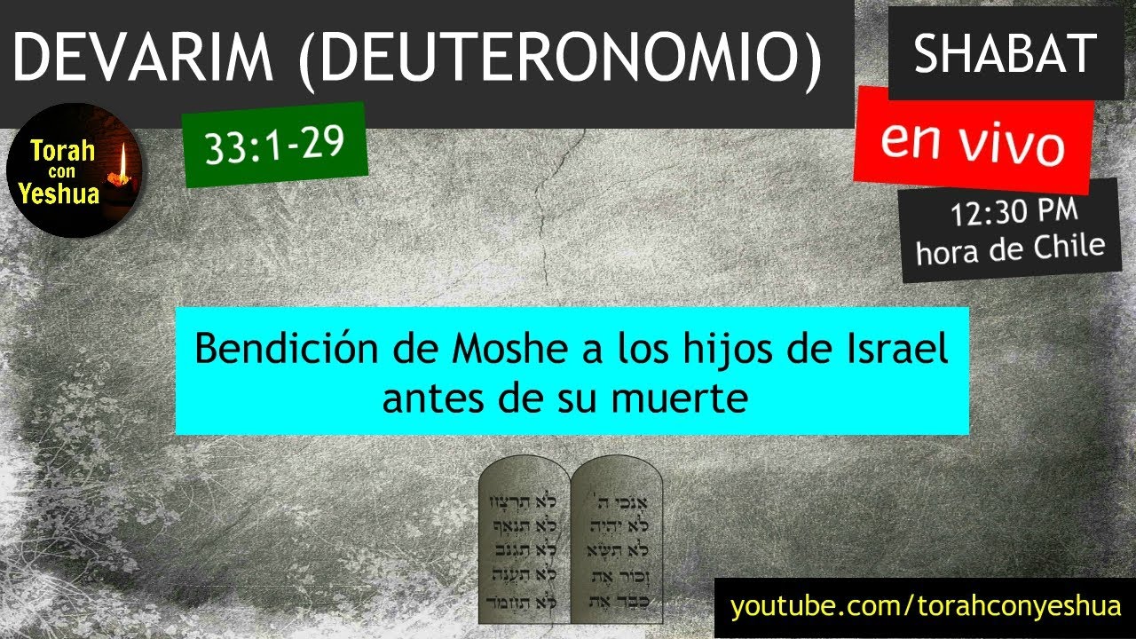 Sefer Devarim 33:1-29 | Bendición de Moshe a los hijos de Israel antes ...