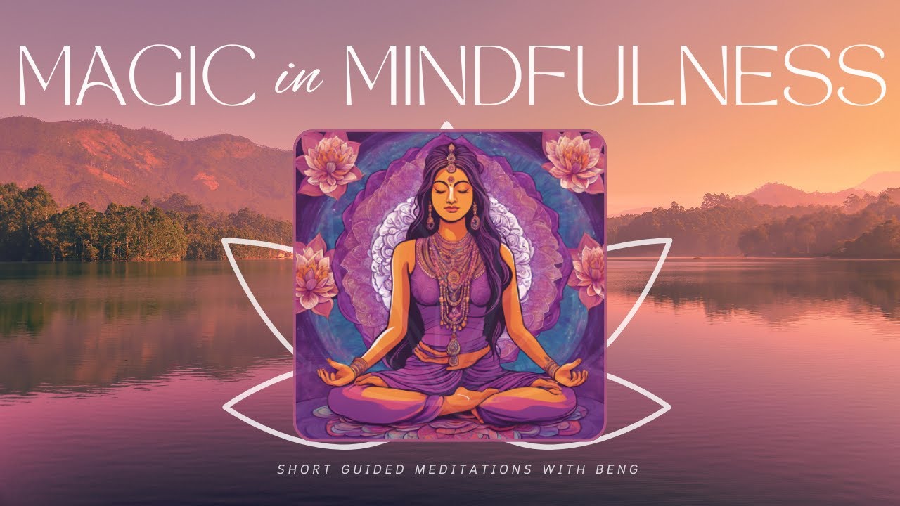 Magic in Mindfulness Episode 1 - Affirmation Meditation: A Return to ...