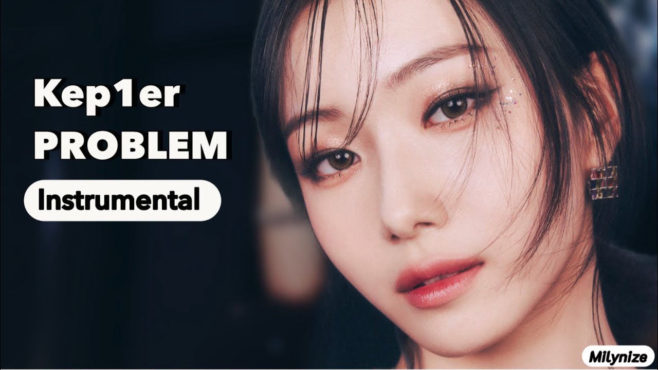 Kep1er - PROBLEM (Instrumental) - YouTube