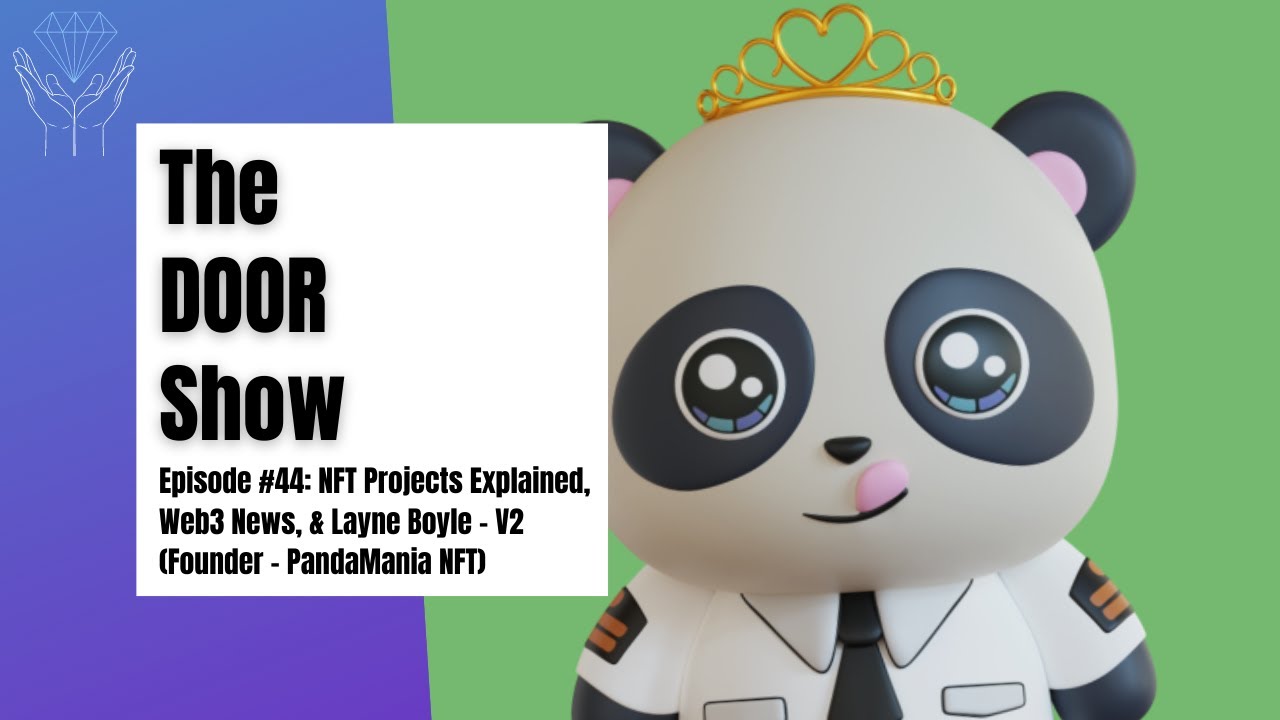 The "DOOR" Show - Ep. #44: NFT Projects Explained, Web3 News, Layne ...