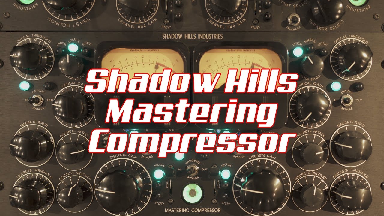 Shadow Hills Mastering Compressor 사용방법 - YouTube