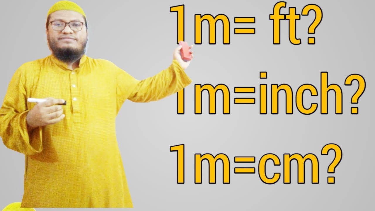 1m=ft? || 1m=cm? || 1m=inch? || Length conversion || মিটার, ফিট, সে. মি ...