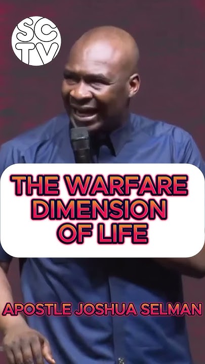 THE WARFARE DIMENSION OF LIFE | APOSTLE JOSHUA SELMAN #apostlejoshuaselman #koinoniaglobal - YouTube