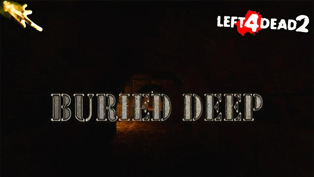 Left 4 Dead 2 | Custom Soundtrack | Buried Deep! - YouTube