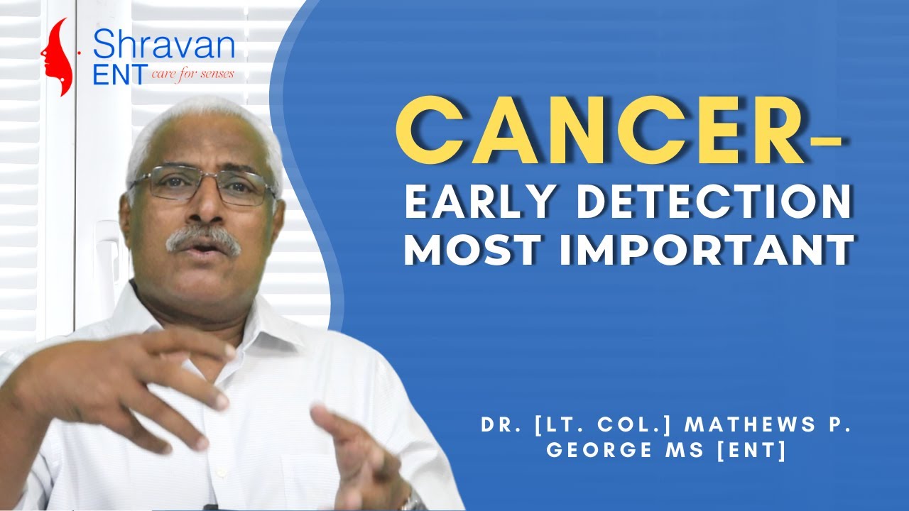 SHRAVAN ENT : ENT Cancer – Early Detection most important - YouTube