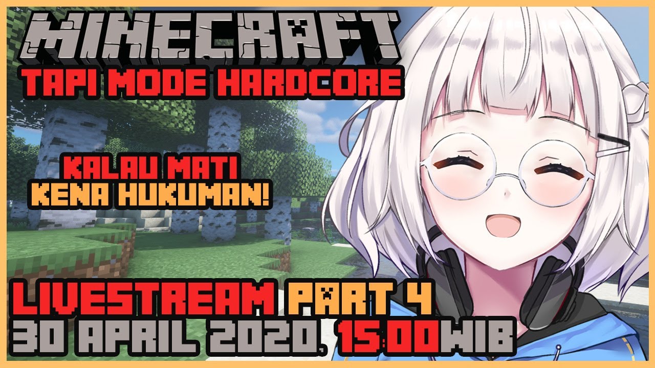 【LIVE】【PART4】 MINECRAFT HARDCORE! Lanjutin!! Mining Diamond untuk Buat Equip!! (Vtuber Indonesia ...
