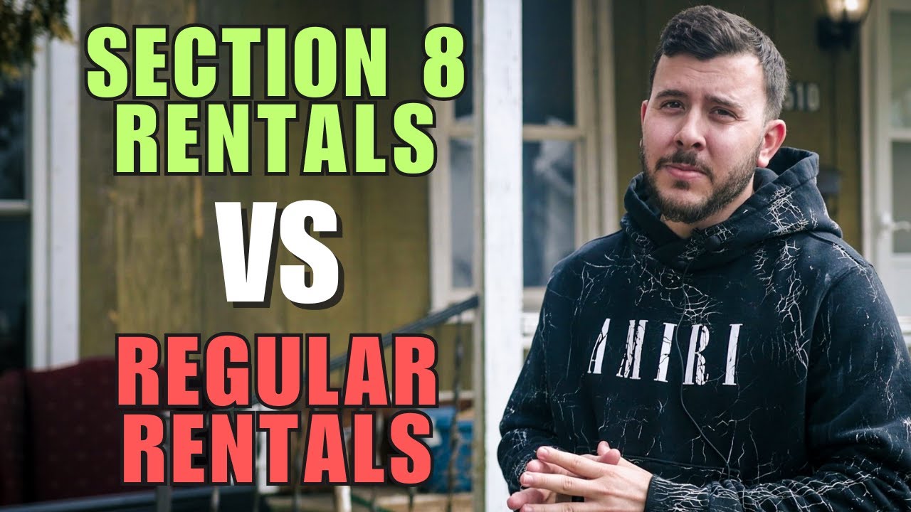 SECTION 8 RENTALS vs REGULAR RENTALS - YouTube