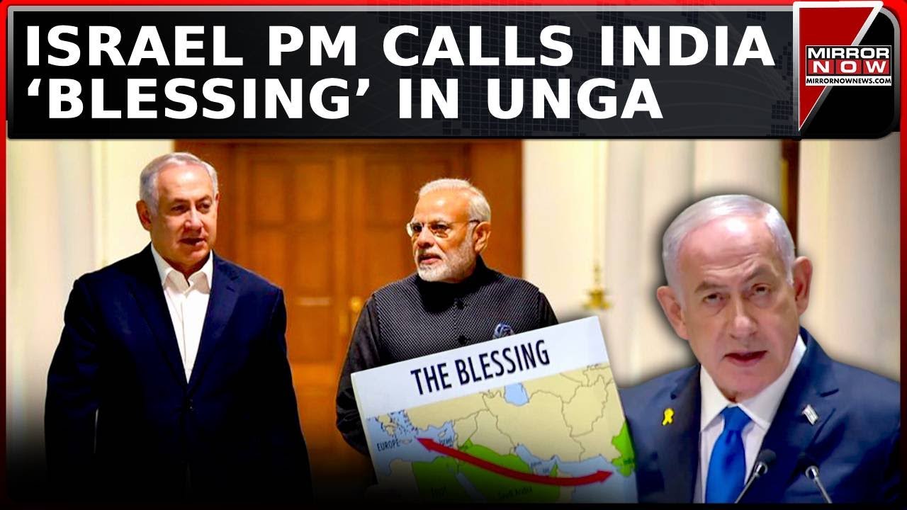 Israel PM Netanyahu Depicts India as ‘Blessing’ in His “Curse vs ...