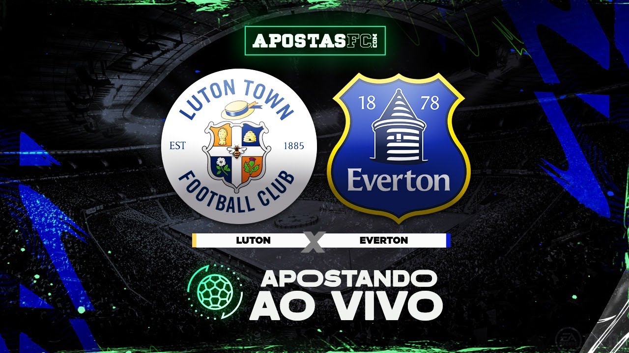 🔴 LUTON X EVERTON – AO VIVO | 36ª RODADA DA PREMIER LEAGUE - YouTube