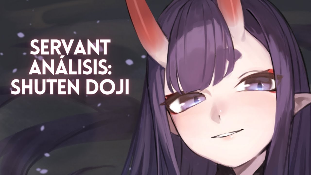 FGO - Servant Análisis: Shuten Doji - YouTube