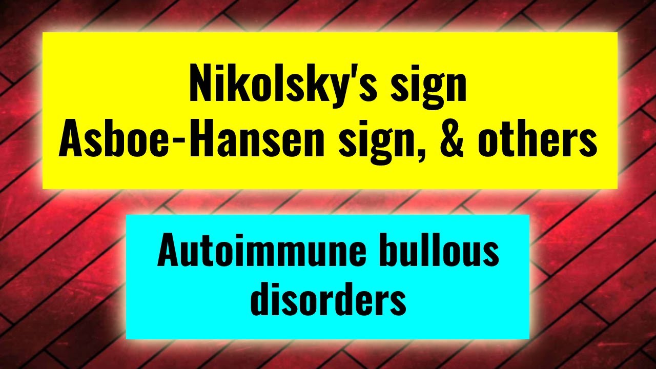 Nikolsky sign, Absoe-Hansen sign in bullous disorders (Autoimmune bullous diseases part 5) - YouTube