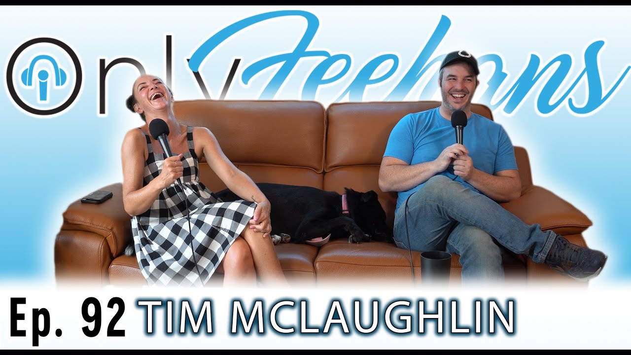Tim McLaughlin - OnlyFeehans Ep. 92 - YouTube