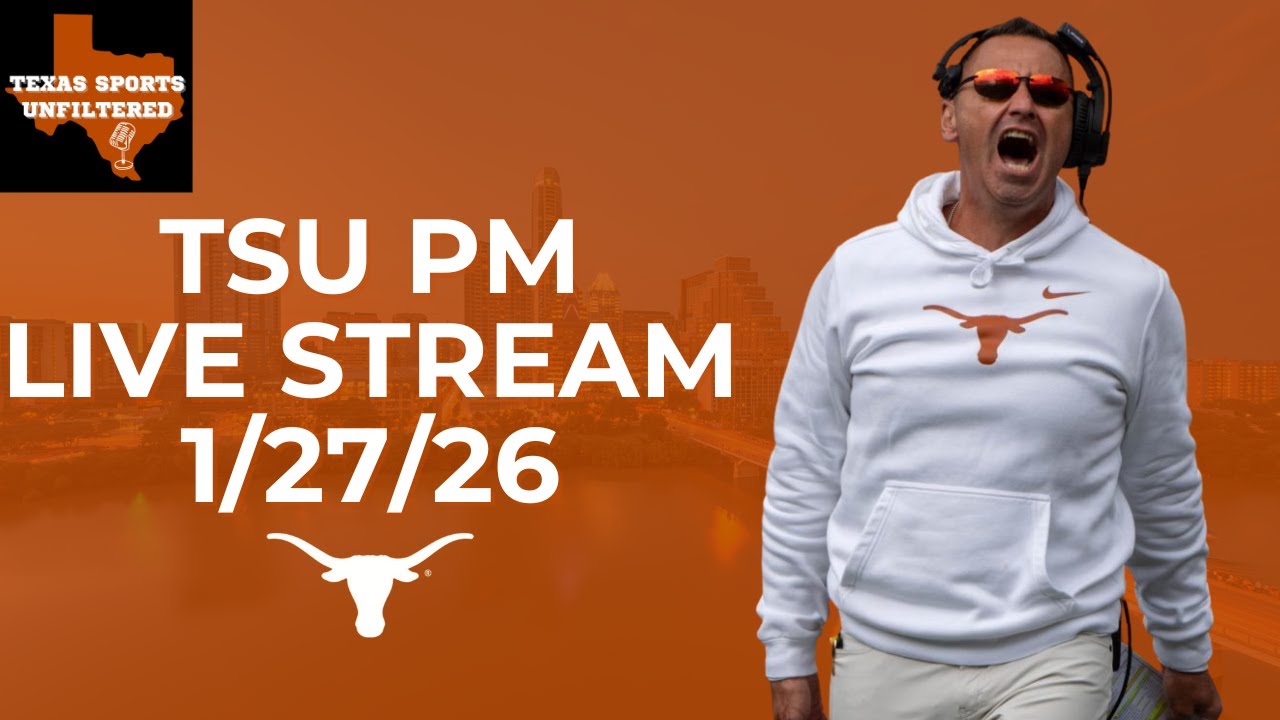 Texas Sports Unfiltered | PM LIVE Stream | 1/27/26 | Texas Football ...