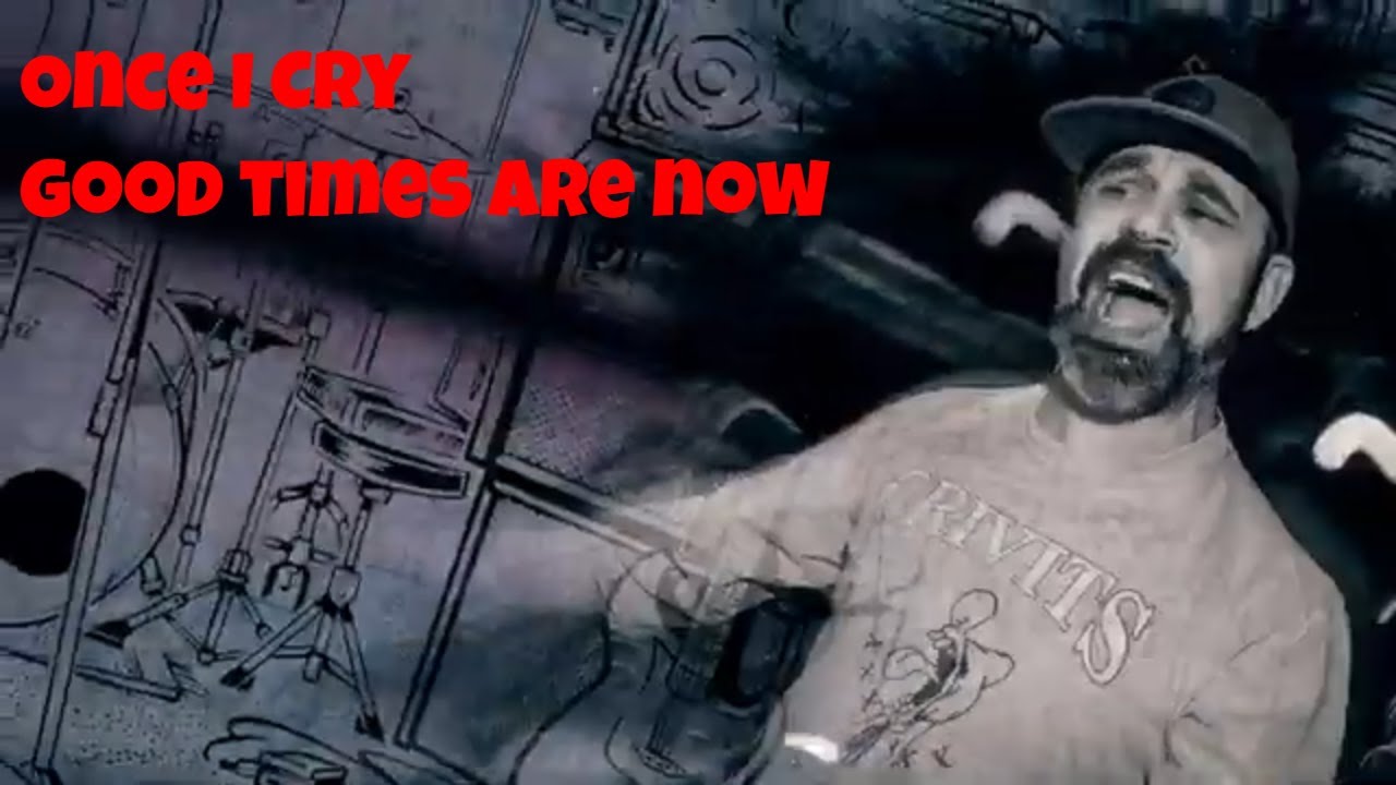 Once I Cry - Good Times Are Now (Lyric video) - YouTube