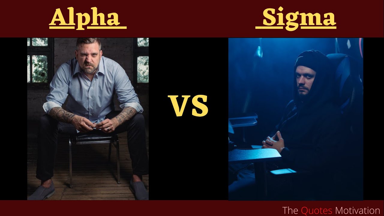 Sigma Male vs Alpha Male: A Comprehensive Analysis of Personality ...