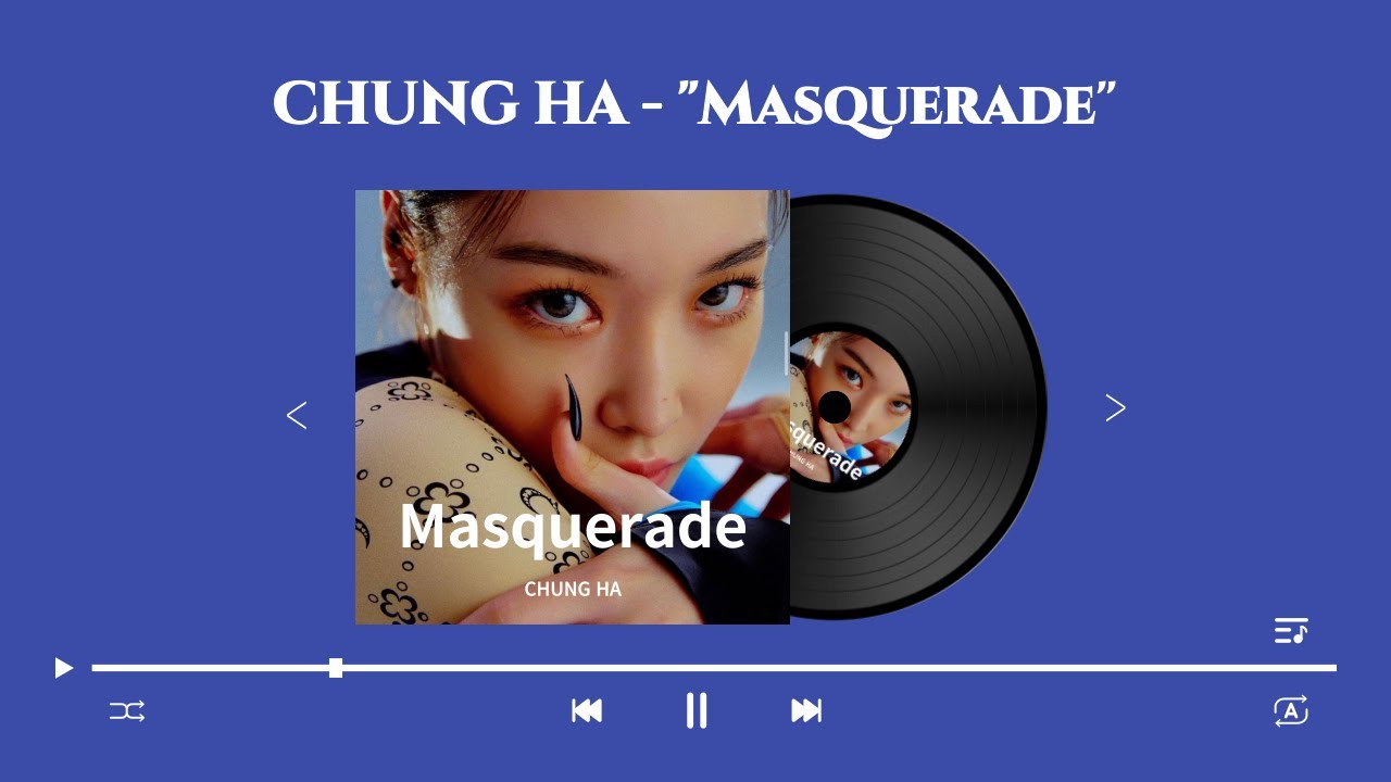 청하(CHUNG HA) - "가면 무도회 (Masquerade)" - YouTube