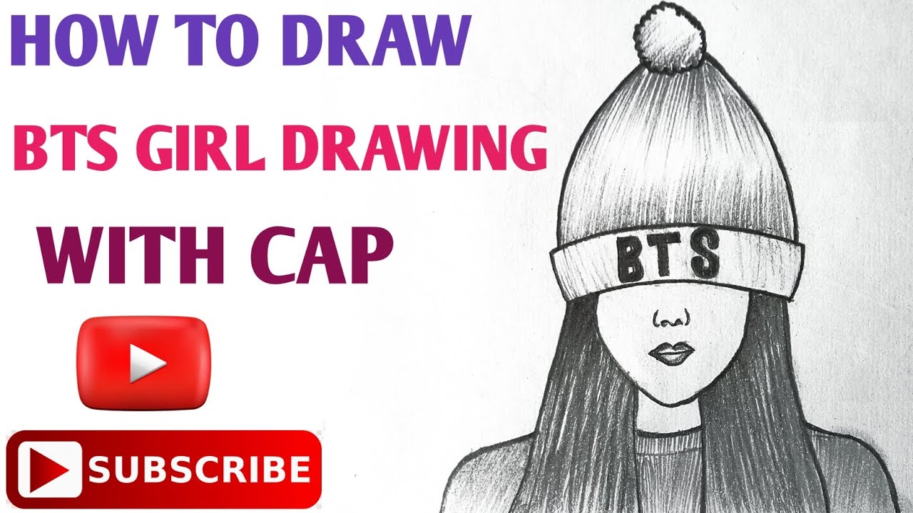 How to draw BTS girl drawing || BTS girl drawing with cap || BTS girl ...
