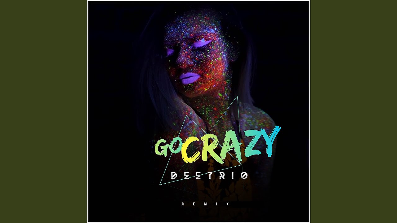 Go Crazy (Cover Remix) - YouTube Music