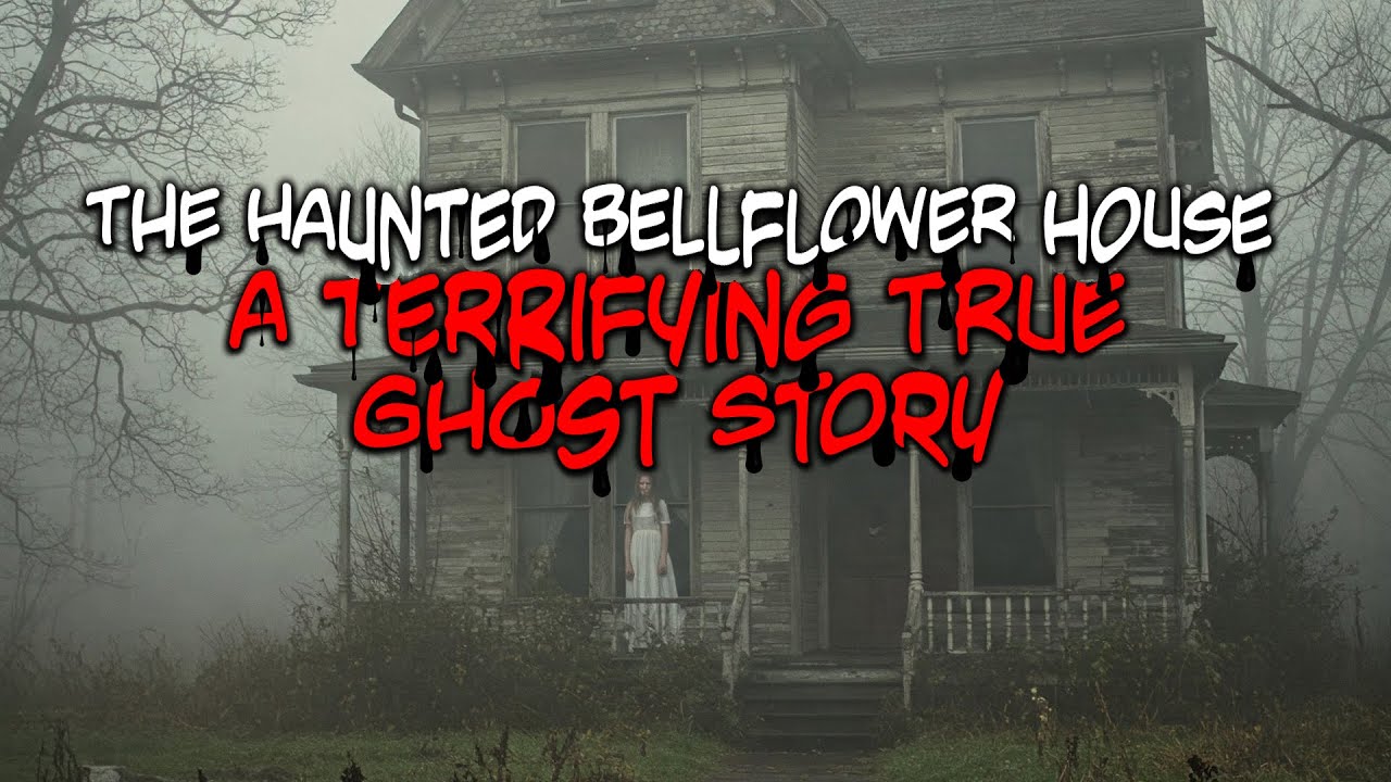 The Haunted Bellflower House : A Terrifying True Ghost Story - YouTube