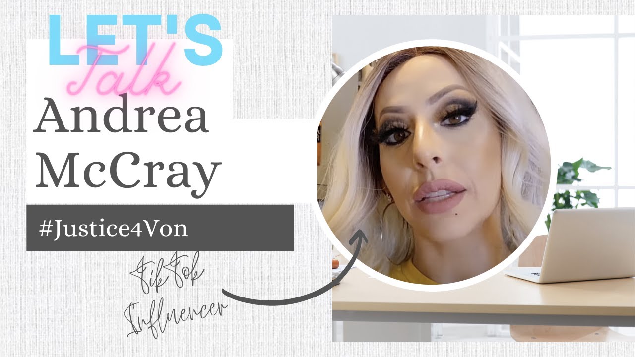 #Justice4Von - Andrea McCray Tik Tok Influencer Deep Dive - We Get The ...