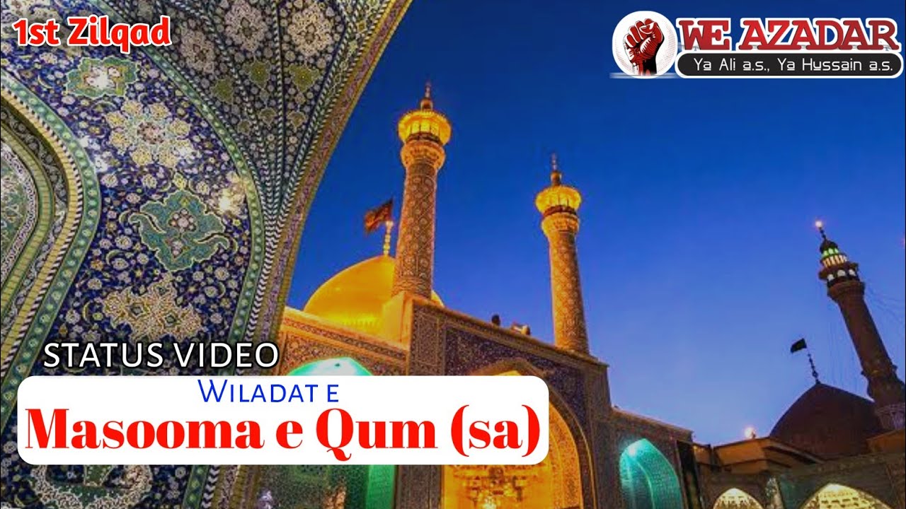 Masooma e Qum | Wiladat Bibi Masooma e Qum 2020 | Manqabat Status 2021 ...