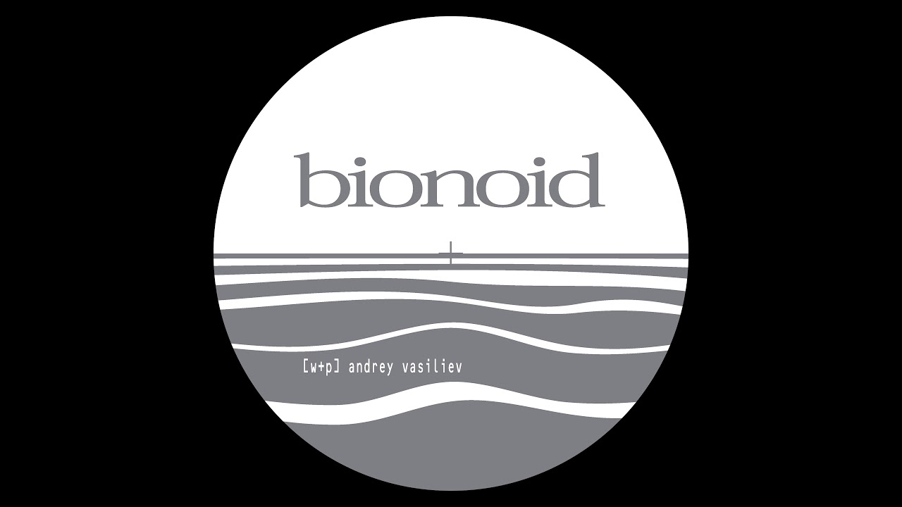 Bionoid - Spatial Disorder [SYBRS-09] - YouTube