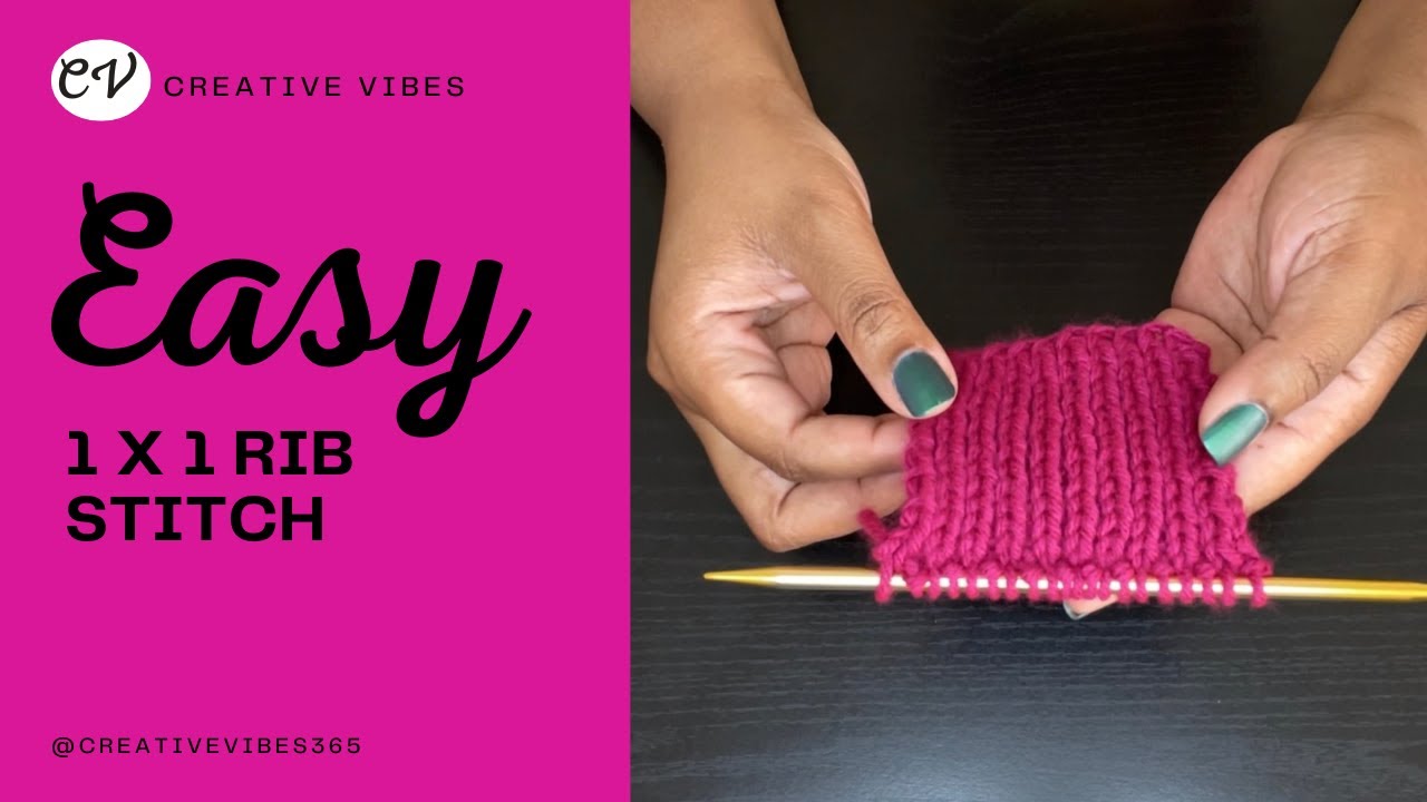1X1 Rib Stitch - Easy, Step By Step For Beginners - #ribstitch # ...