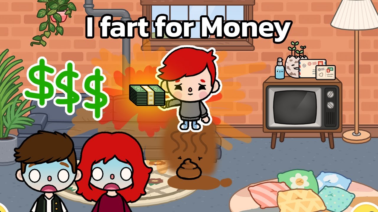 I fart for Money 🤑💩💨 || ฉันตดเพื่อเอาเงิน || Toca Life Story || Toca ...