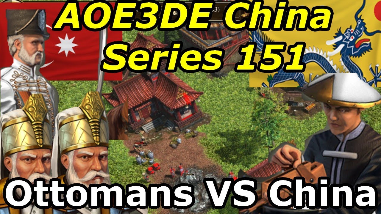 Age Of Empires 3 Definitive Edition 1V1 China Vs Ottomans Supremacy ...
