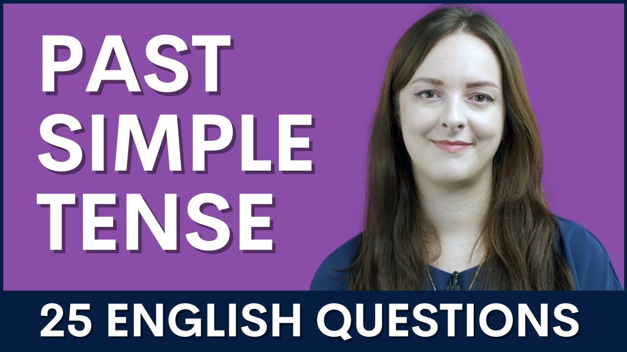 25 Past Simple Tense English Grammar Questions | Best Interview - YouTube