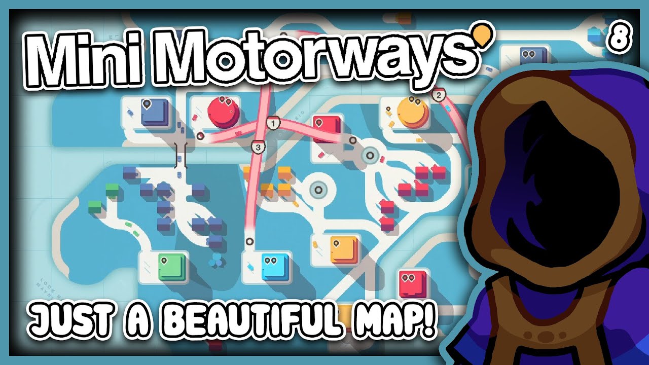 JUST A BEAUTIFUL MAP! | Mini Motorways - YouTube