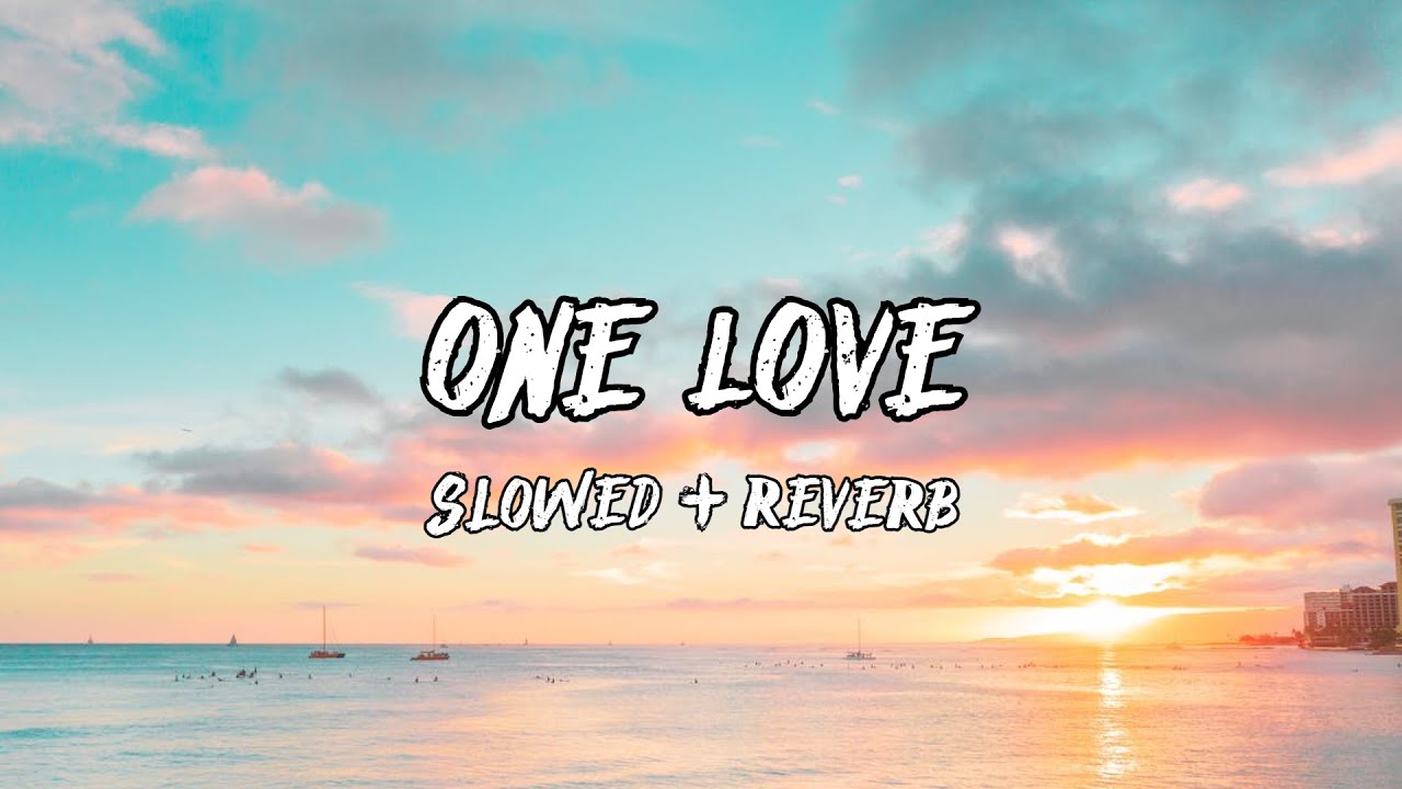 One Love | Slowed + Reverb | Shubh - YouTube