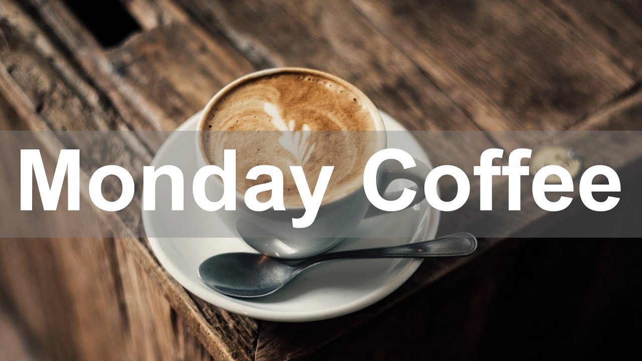 Monday Coffee Jazz - Relaxing Jazz Saxophone Music - Smooth Coffee ...