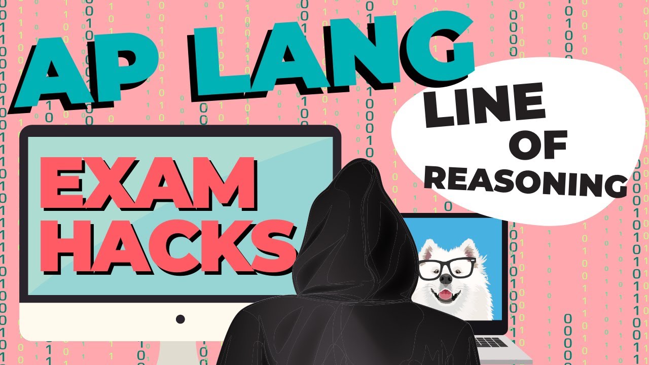 AP English Language Exam Hacks: Line of Reasoning - YouTube