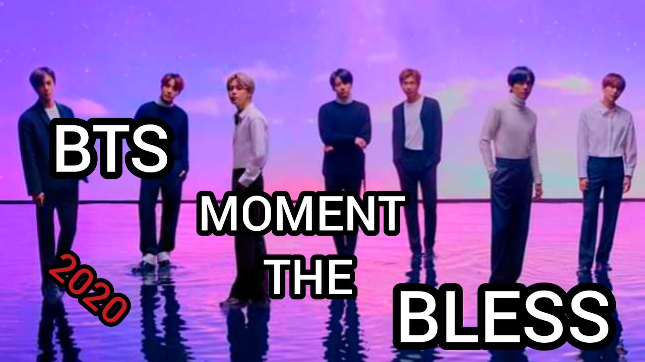BTS MOMENT THE BLESS [2020] - YouTube