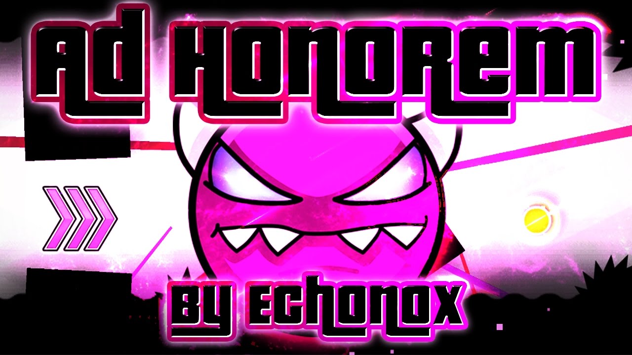 Geometry Dash - Ad Honorem 100% GAMEPLAY Online (Echonox) MEDIUM DEMON ...
