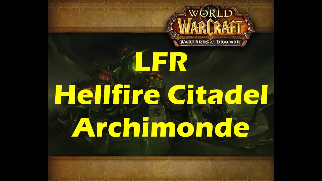 World of Warcraft WoD - LFR Hellfire Citadel Raid 5th Wing (The Black ...